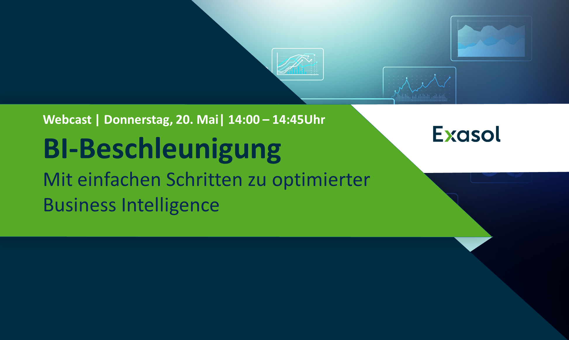 BI-Beschleunigung - Mit einfachen Schritten zur besseren BI | Exasol Webcast