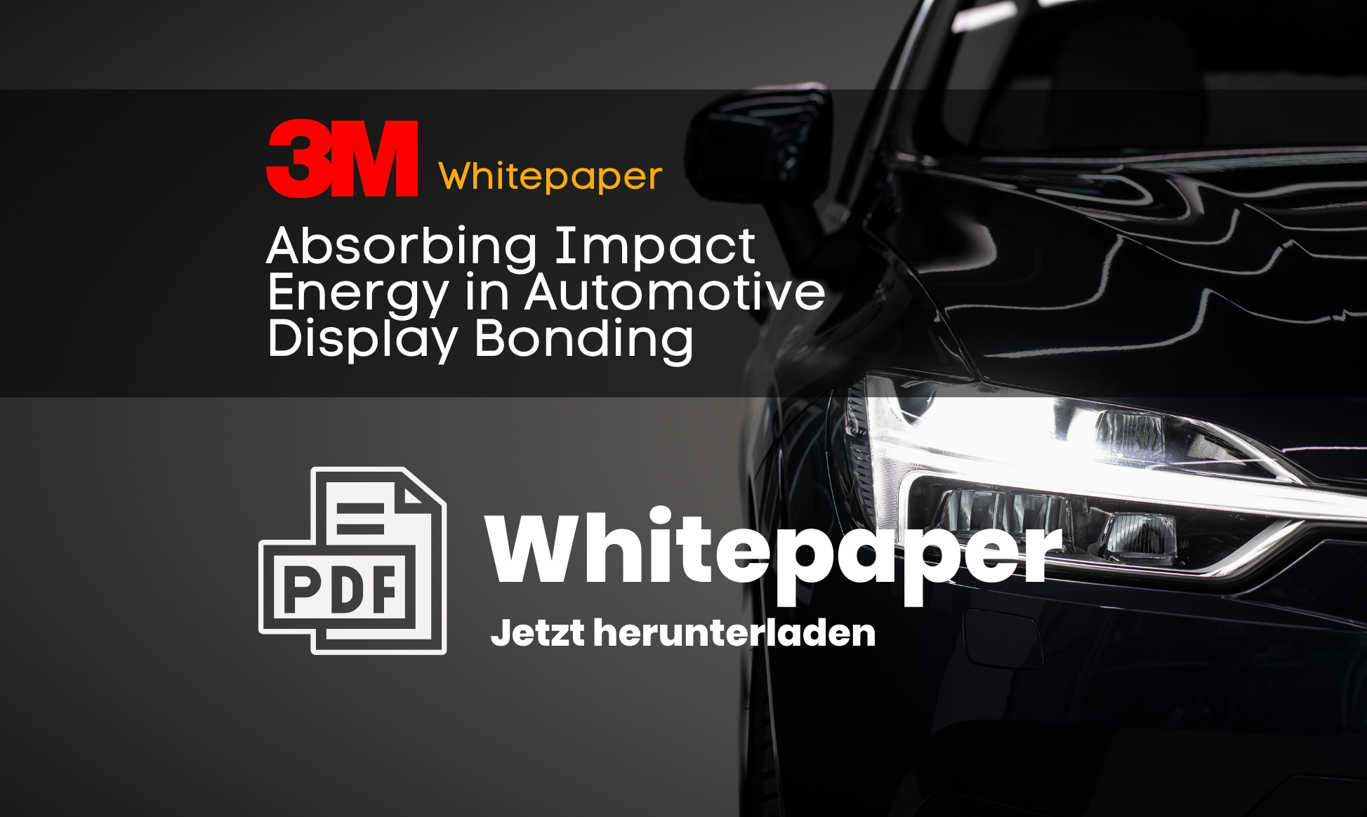 3M Whitepaper - Absorbing Impact Energy in Automotive Display Bonding